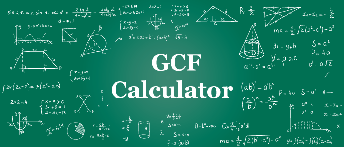 GCF Calculator GCF Calculator